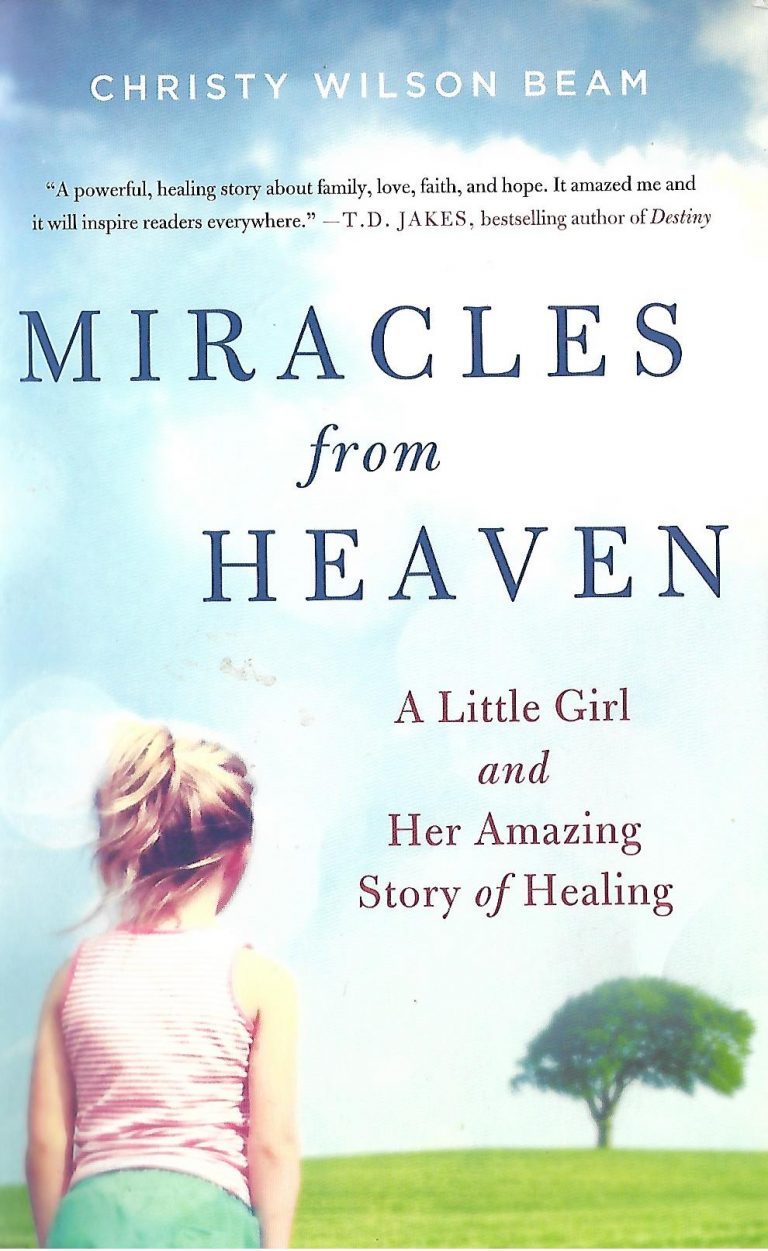 Miracles From Heaven Paper Back Book By Christy Wilson Beam – Truth ...